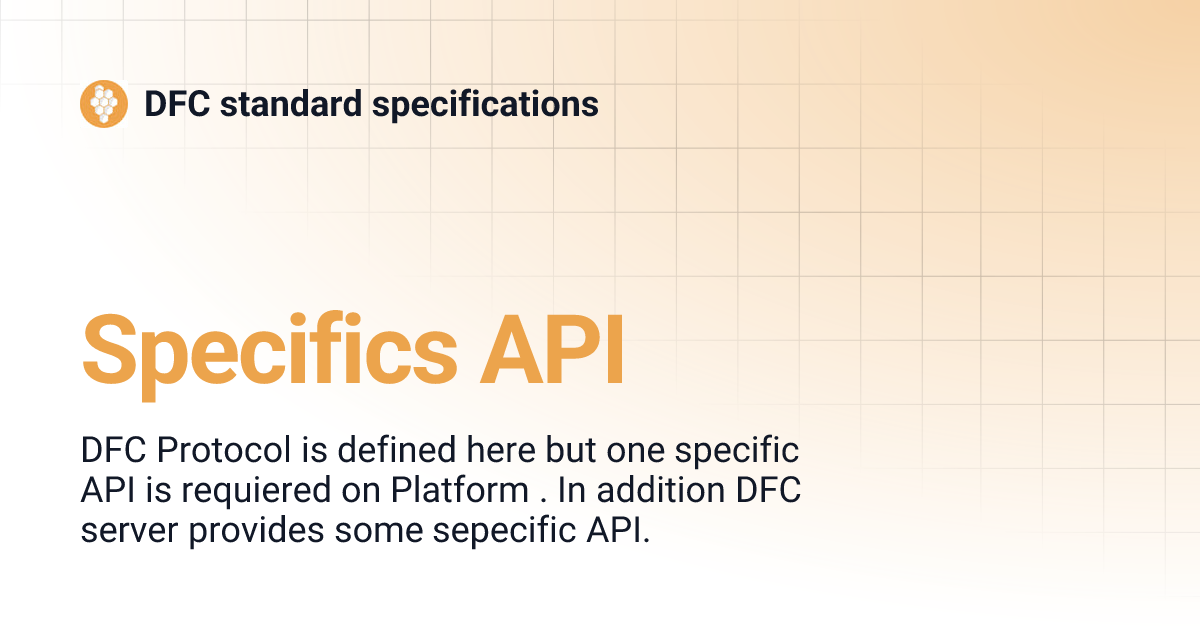 Specifics API | DFC standard specifications