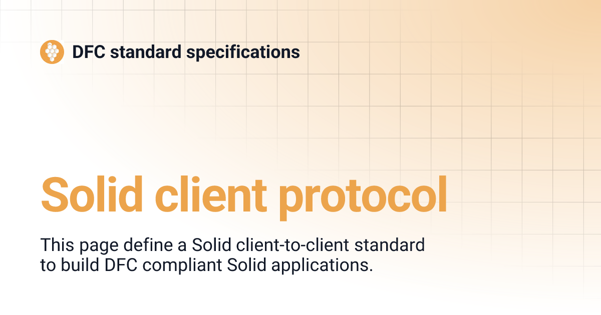 Solid client protocol | DFC standard specifications